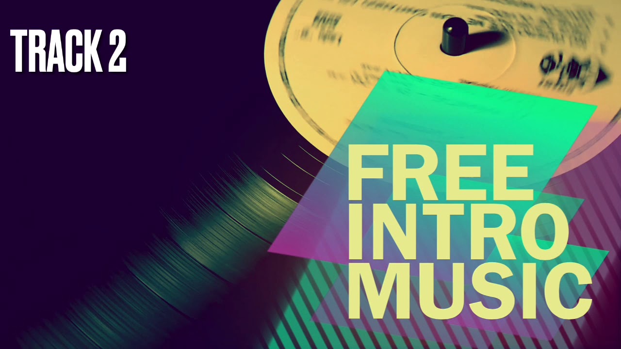 Free Intro Music | Track 2 | No Copyright - YouTube