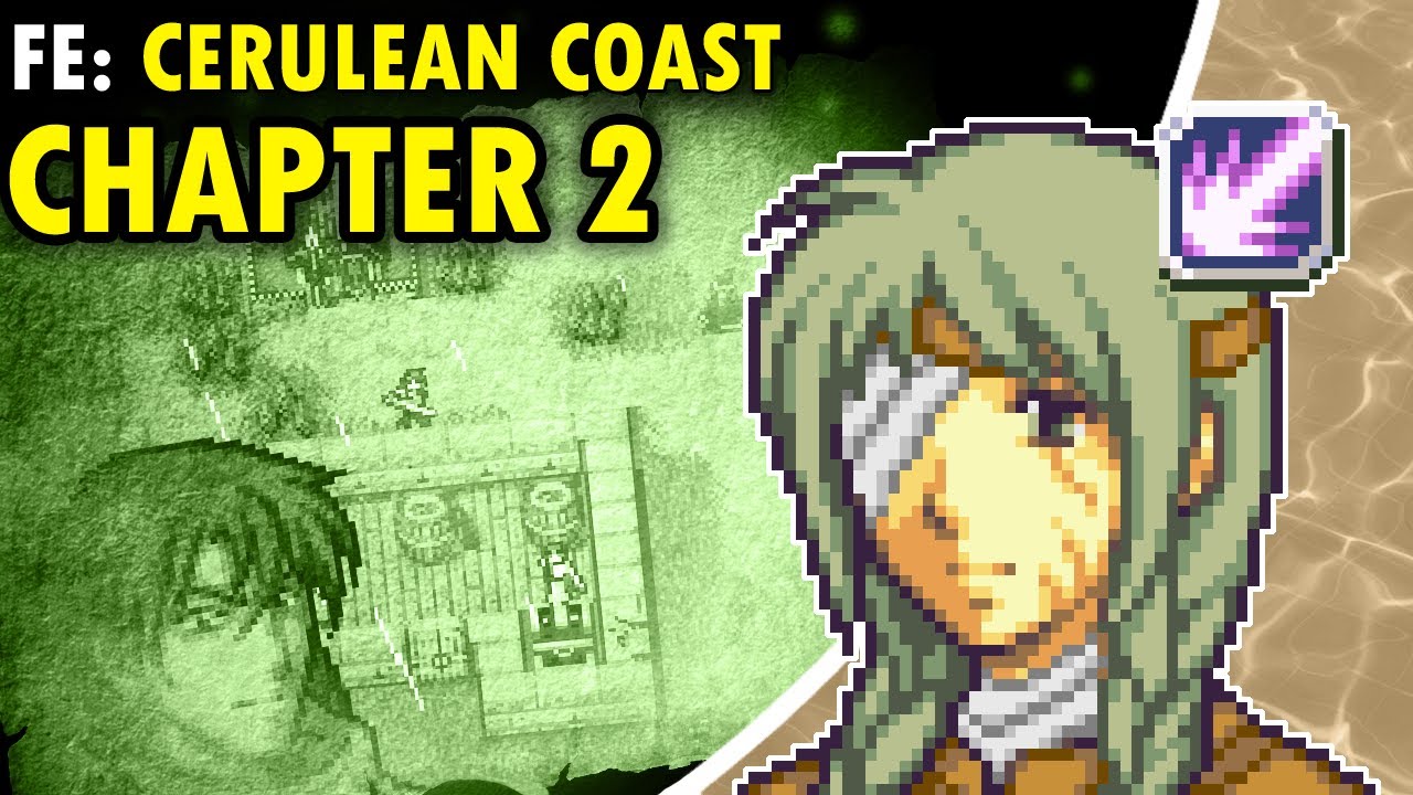 Rights to Riches | Fire Emblem: Cerulean Coast [v.0.6] Chapter 2 - YouTube