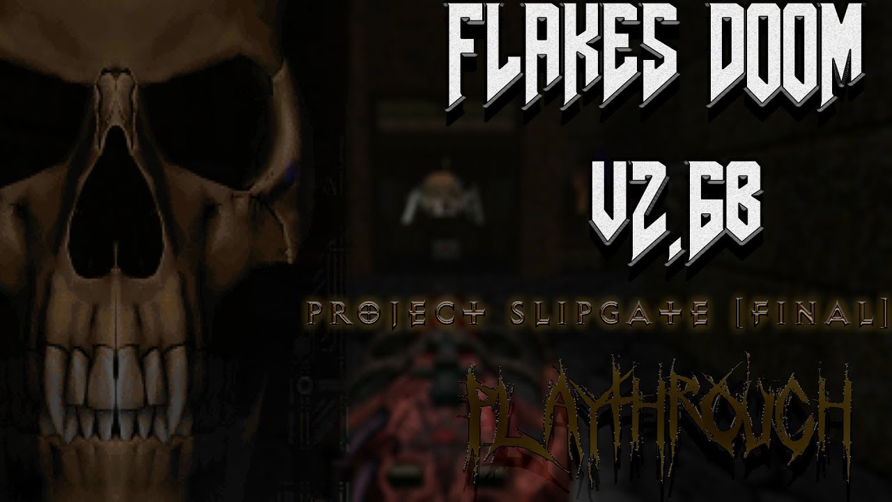 Flakes Doom 2.6b - Project Slipgate (Gold Edition) - Map 11: The Necro Elders [Final] - YouTube