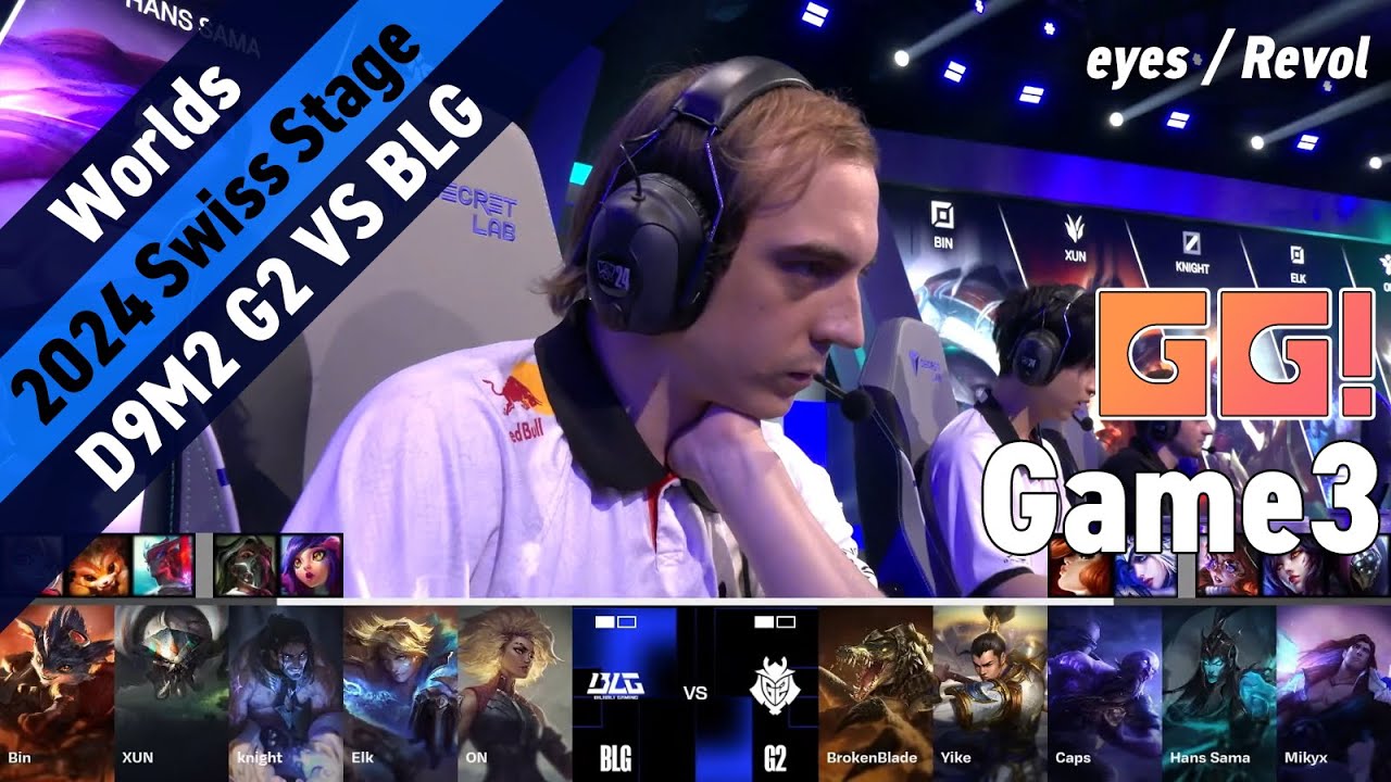 [GG!]BLG(Elk エズリアル) VS G2(Caps ライズ) Game3 ハイライト D9M2 - Worlds 2024 Swiss Stage - YouTube
