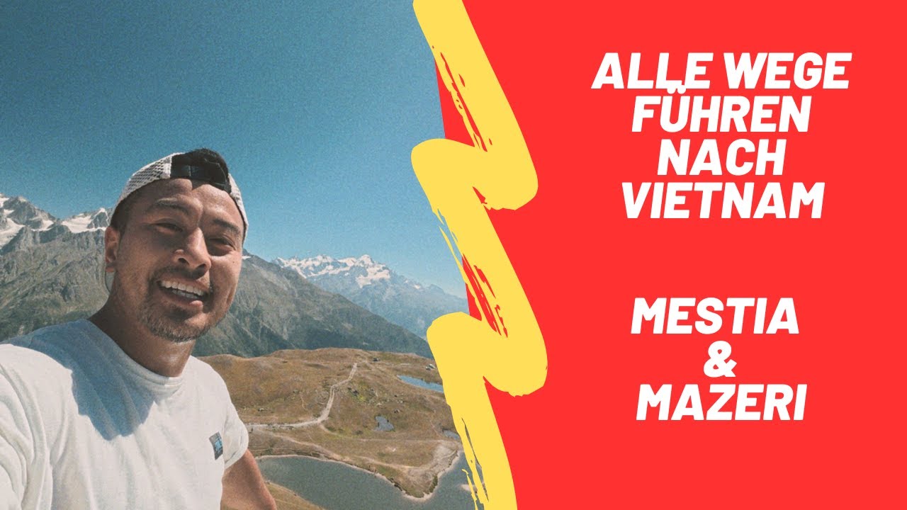 #7 Alle WEGE führen nach VIETNAM 🇻🇳 - Mestia & Mazeri. - YouTube