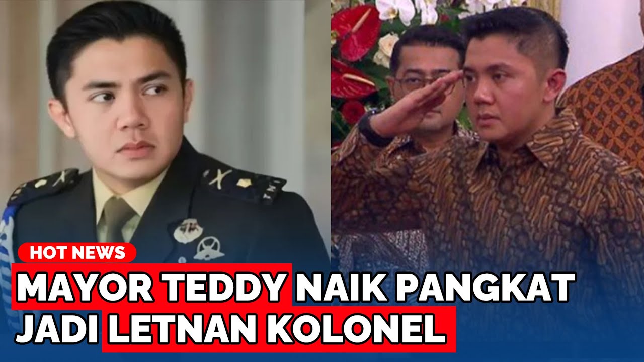 🔴KEPUTUSAN PANGLIMA TNI Mayor Teddy Naik Pangkat Jadi Letnan Kolonel ...