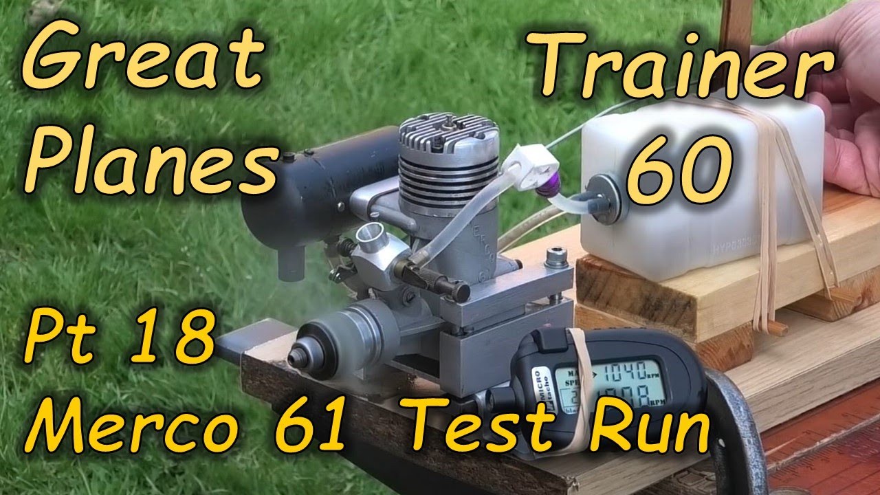 Great Planes Trainer 60: Pt 18 Merco 61 Engine Test - Build Series - 65 ...