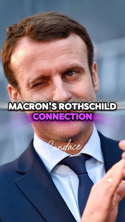 How deep is the connection between the Macrons and the Rothschilds ...