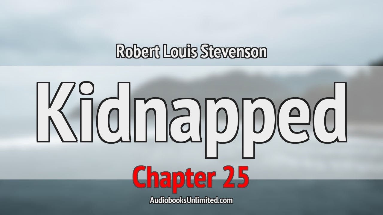 Kidnapped Audiobook Chapter 25 - YouTube