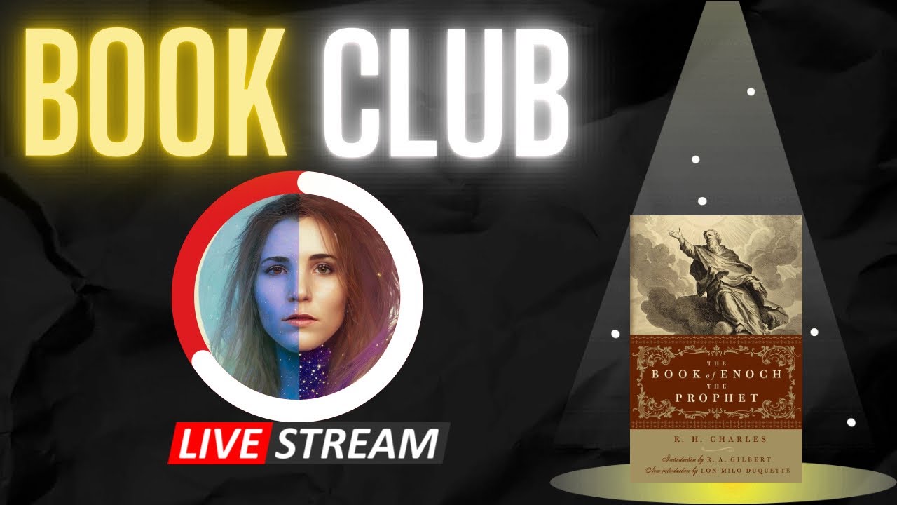 Book Club Live Stream: Reading & Discussing “The Book of Enoch the ...
