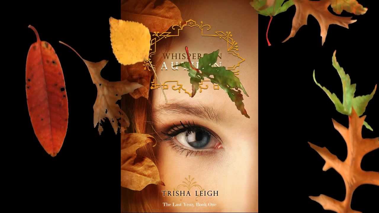 Whispers in Autumn by Trisha Leigh - YouTube
