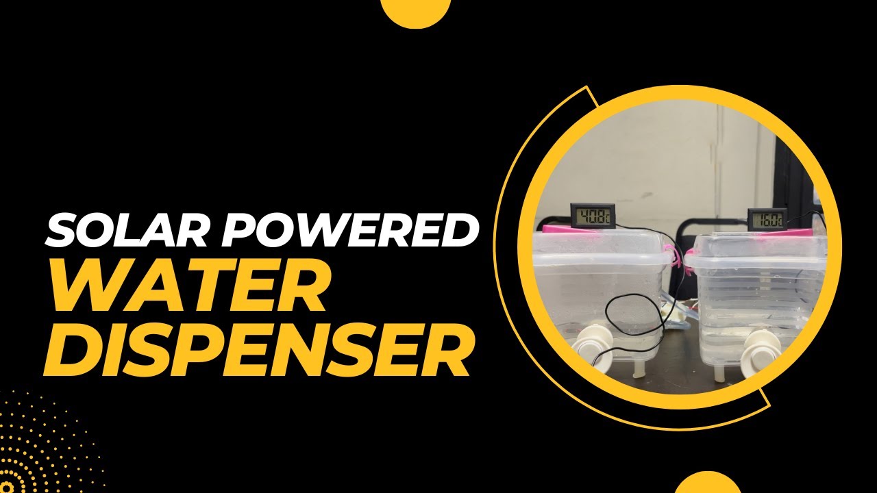 Solar-Powered Water Dispenser Project | Thermal Power Engineering ...