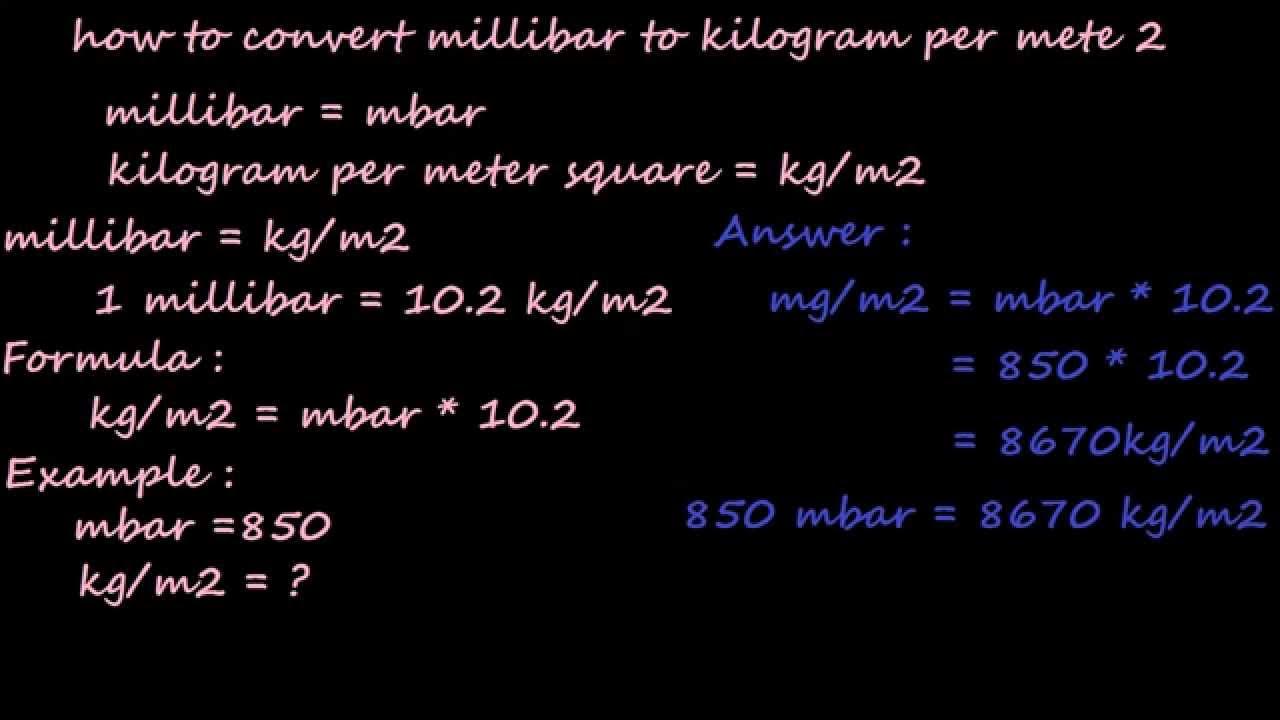 how to convert millibar to kilogra per meter square kg/m2 - pressure converter - YouTube