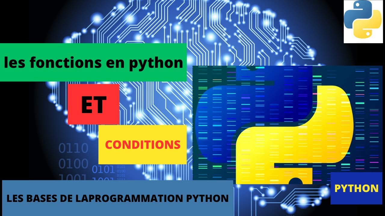 MAITRISER PYTHON EN UN CLIN D'OEIL :FONCTIONS ET CONDITIONS EXPLIQUEES ...