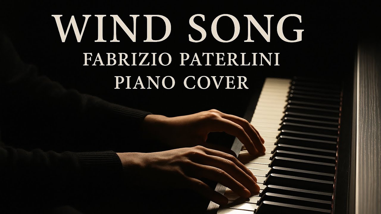 Wind Song – Fabrizio Paterlini | Emotional Piano Cover - YouTube
