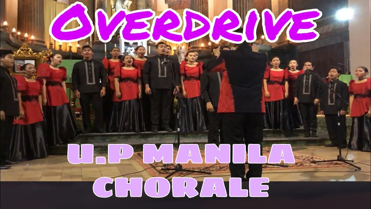 OVERDRIVE-UP MANILA CHORALE - YouTube