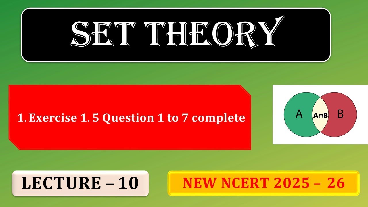 Set theory exercise 1.5 question 1 to 7 complete guide #maths ...