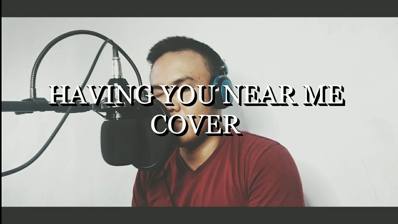 Having You Near Me - Air Supply (Cover) - YouTube