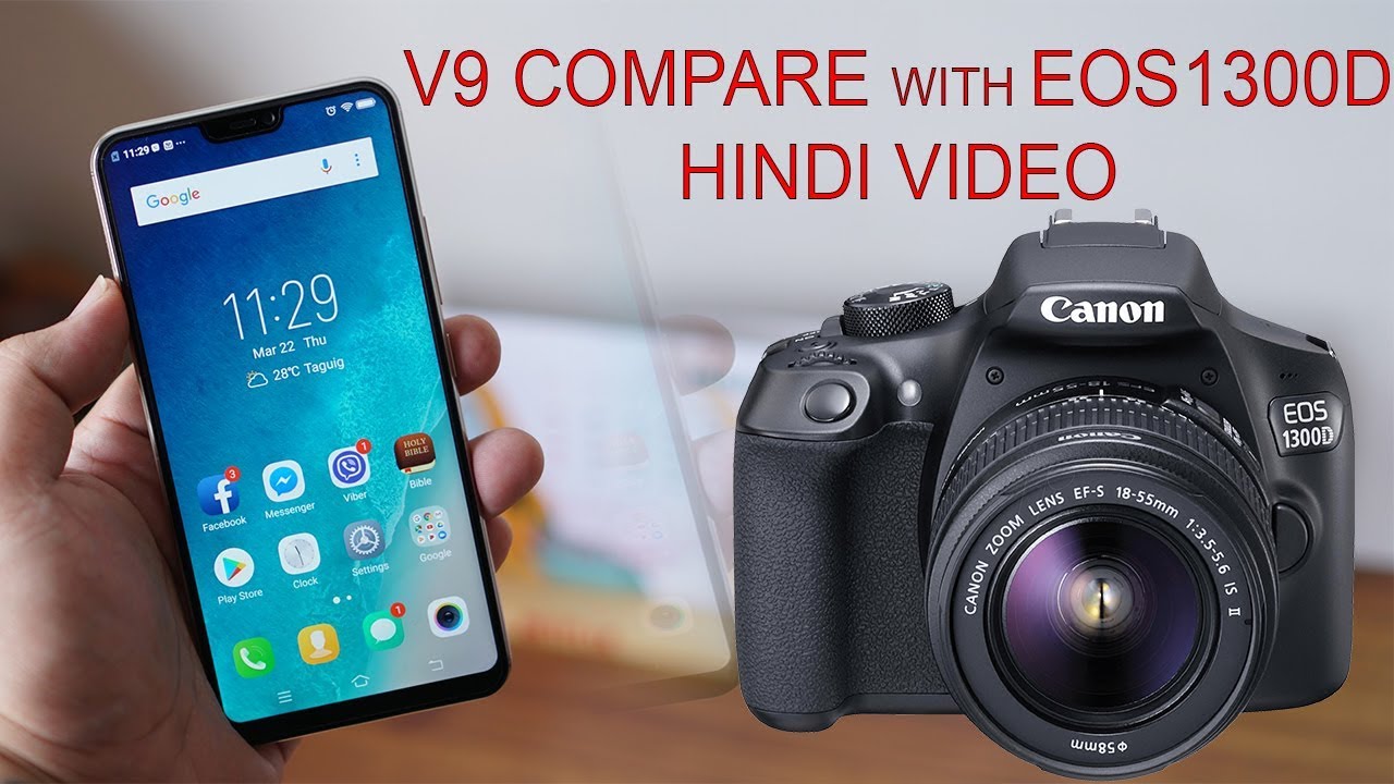 Canon 1300d vs Vivo V9 camera honestly compare for Youtuber. - YouTube