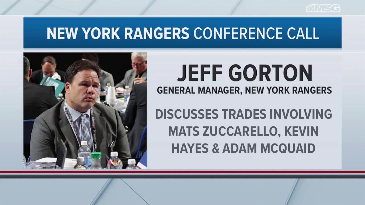 Rangers GM Jeff Gorton Talks Zuccarello, Hayes, McQuaid Trades on ...