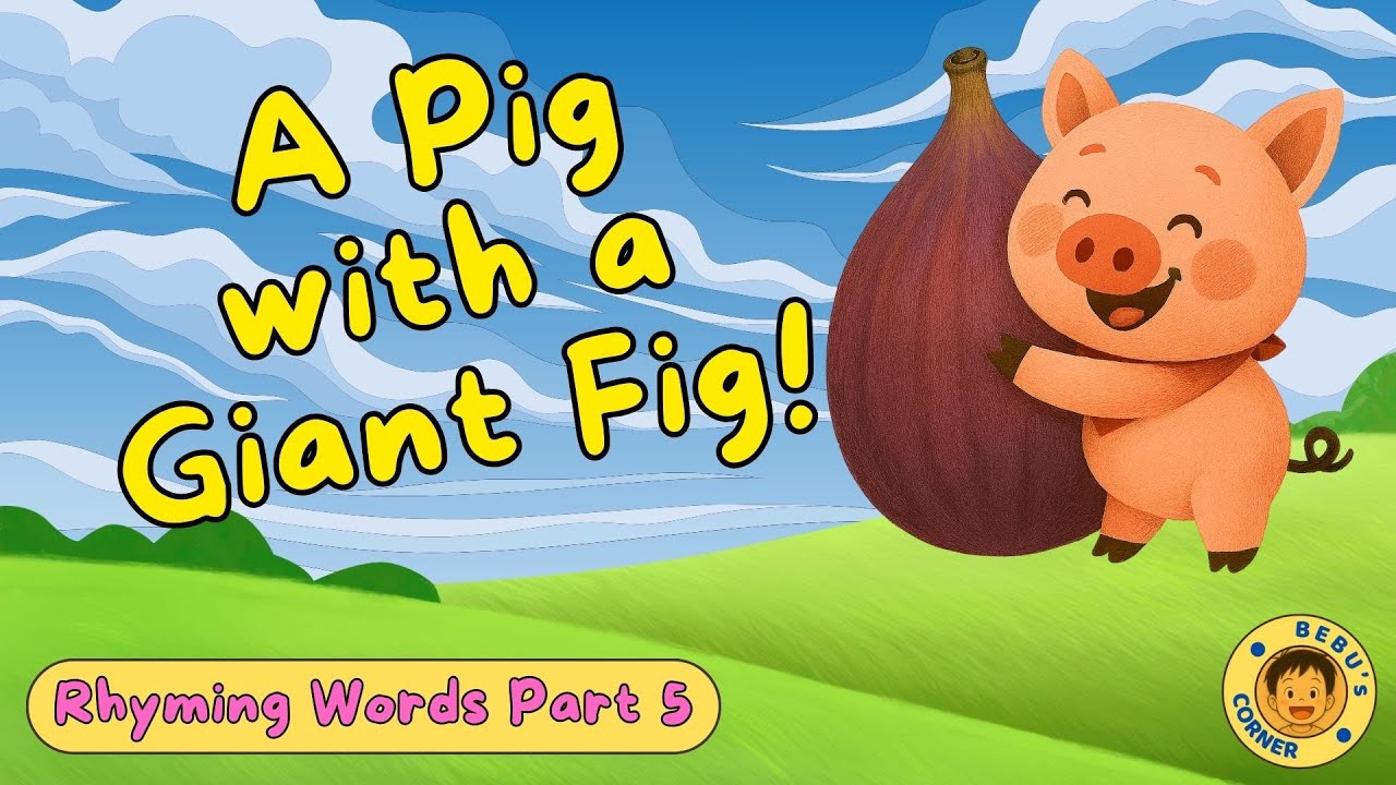A Pig with a Fig! 🐷 | Fun Rhyming Words for Kids 5 | Learn with Me ...