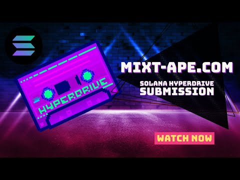 Solana HYPERDRIVE entry - Mixt-Ape.com - YouTube
