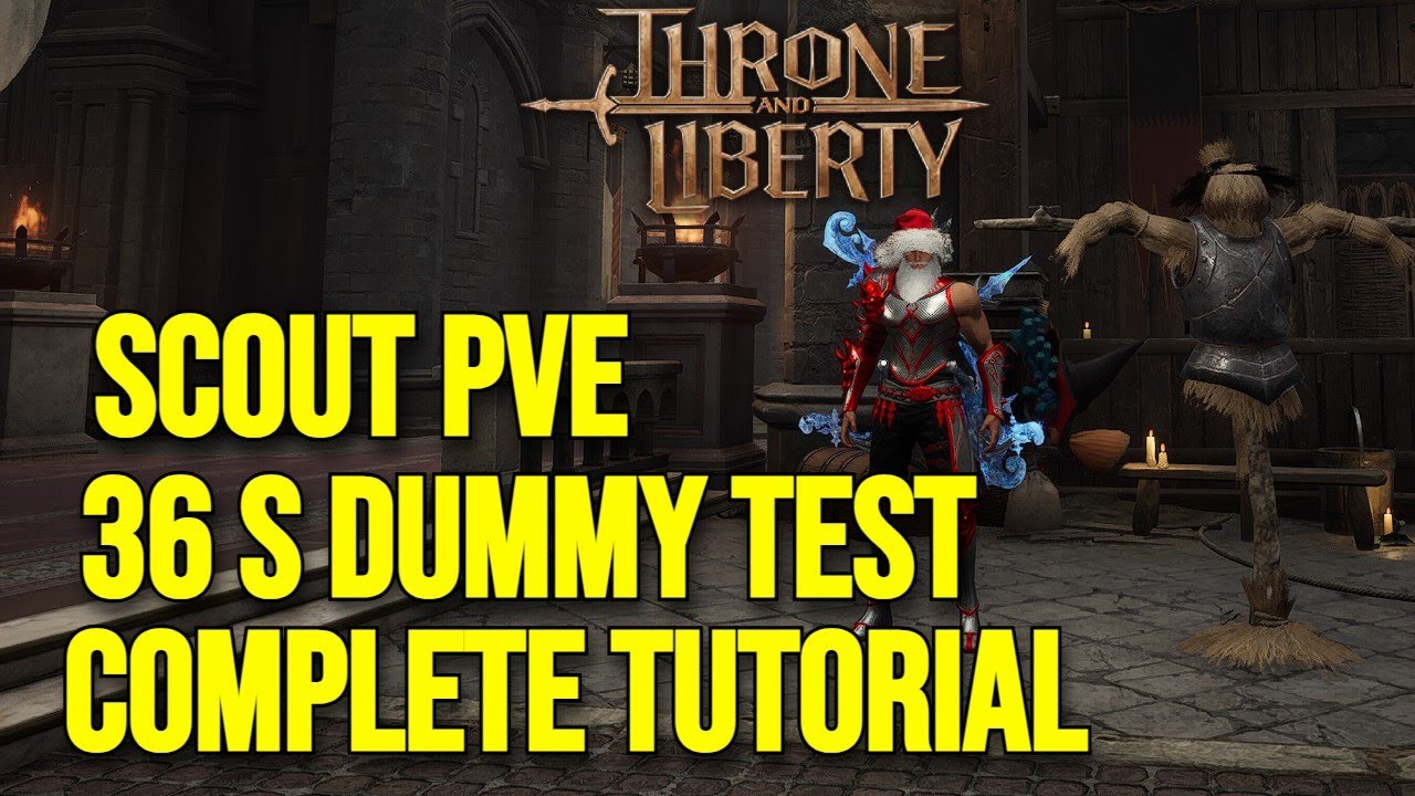 THRONE AND LIBERTY SCOUT DUMMY TEST IN 36s TUTORIAL PVE BUILD, SKILLS ...