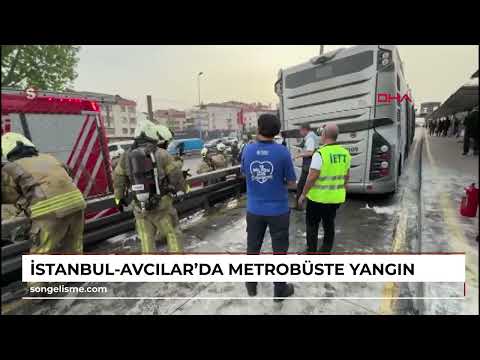 İstanbul-Avcılar'da metrobüste yangın