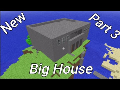 Minecraft Classic: How To Build A Big House Part 3 (Easy) | Building ...