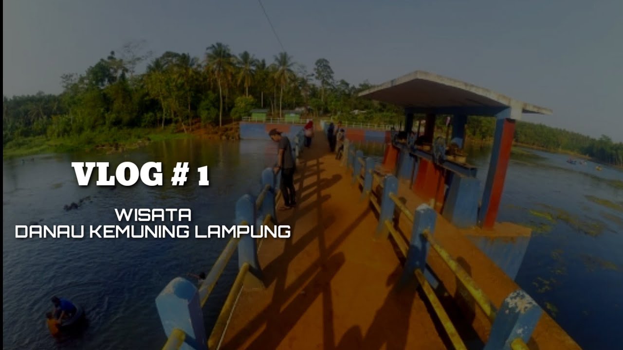 Vlog #1 || wisata danau kemuning lampung timur - YouTube