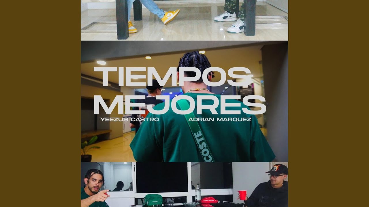 Tiempos Mejores (feat. Adrian Marquez) - YouTube