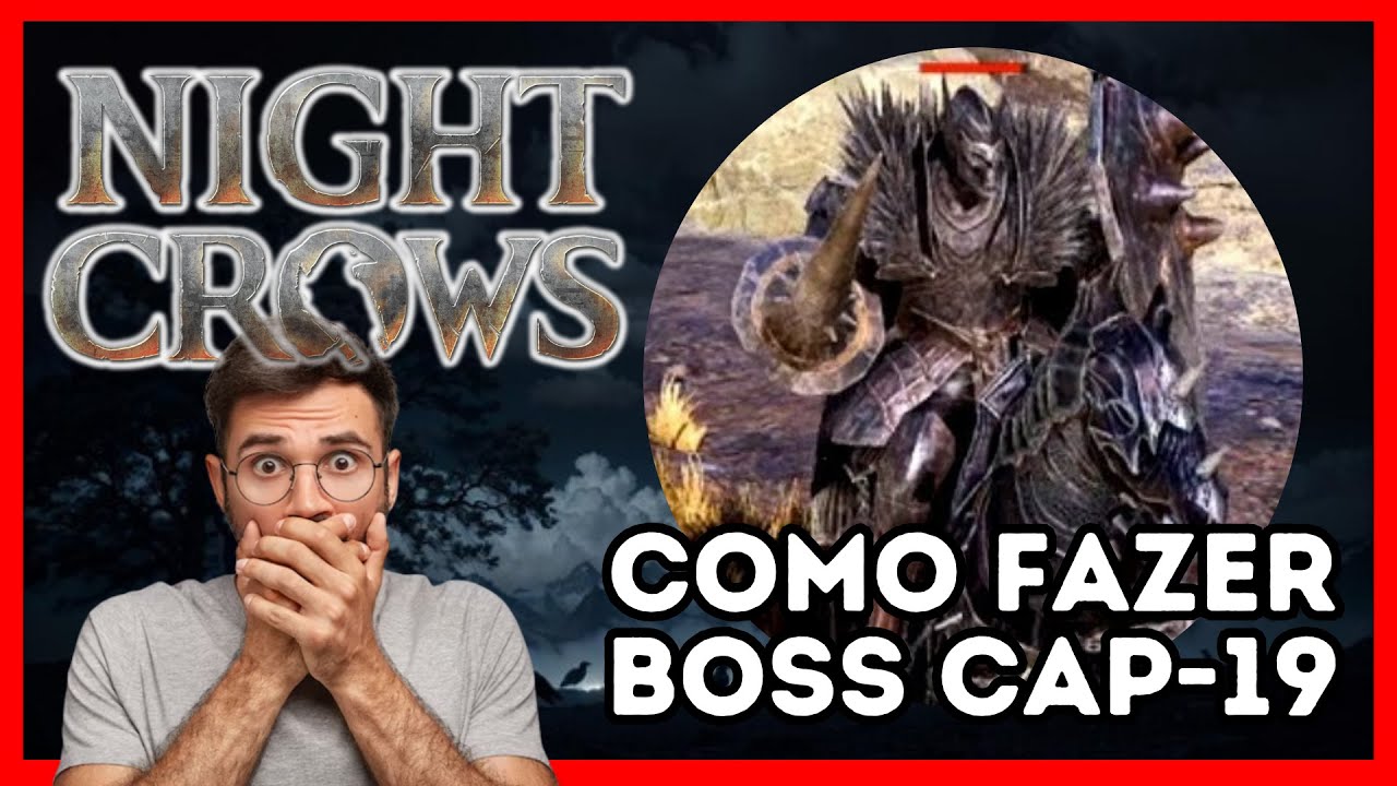 Night Crows - Como passar do Boss Cap 19 - YouTube