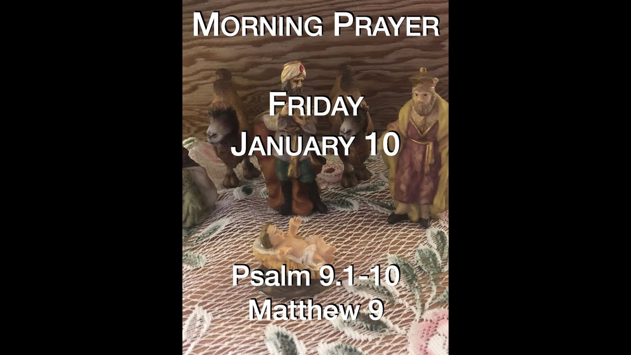 Morning Prayer Friday January 10. - YouTube