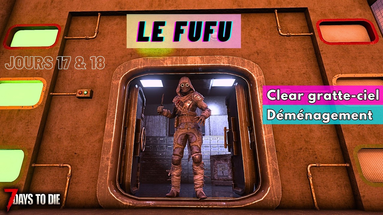 Le Fufu 06 - On braque la nouvelle banque - Let's Play Assassin #7daystodie - YouTube