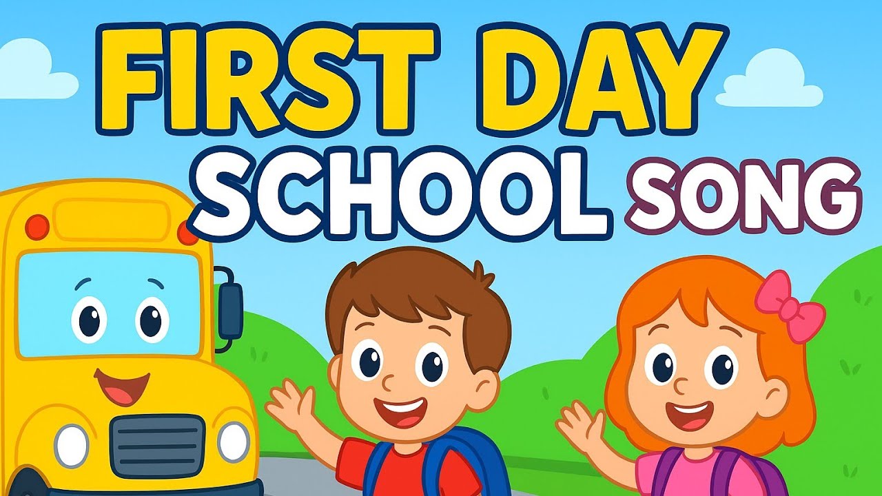 First Day of School Song for Kids | Back to School Nursery Rhyme ...