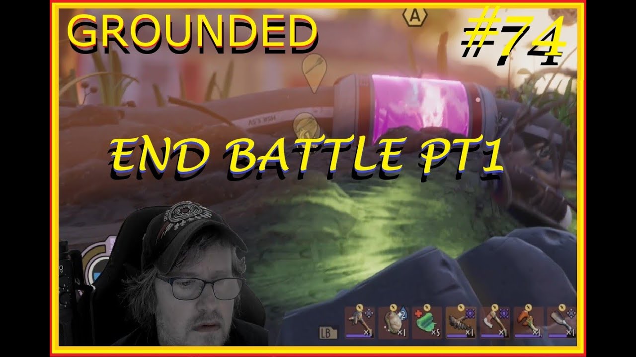 GROUNDED END BATTLE PT1 #74 - YouTube