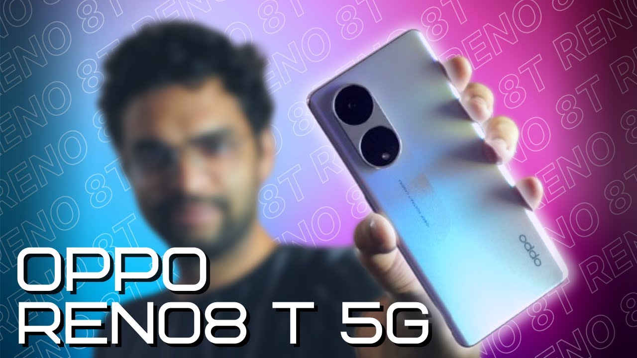 Oppo Reno 8T 5G Unboxing & First Impressions🔥| 3D Curved Screen, 40X ...