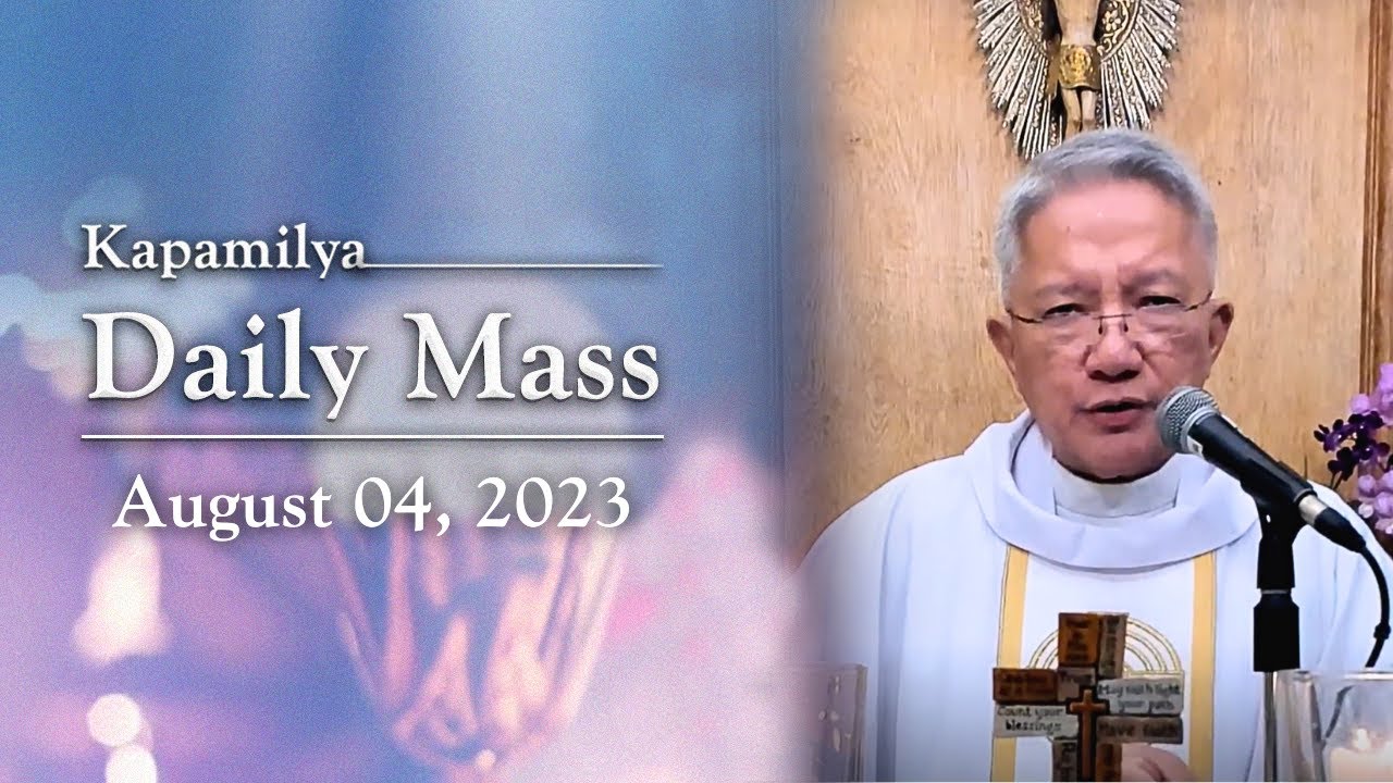 August 4, 2023 | Feasts of Saint John Vianney | 𝐊𝐚𝐩𝐚𝐦𝐢𝐥𝐲𝐚 𝐃𝐚𝐢𝐥𝐲 𝐌𝐚𝐬𝐬 ...