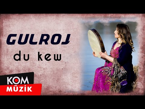 Gulroj - Du Kew (2019 © Kom Müzik)