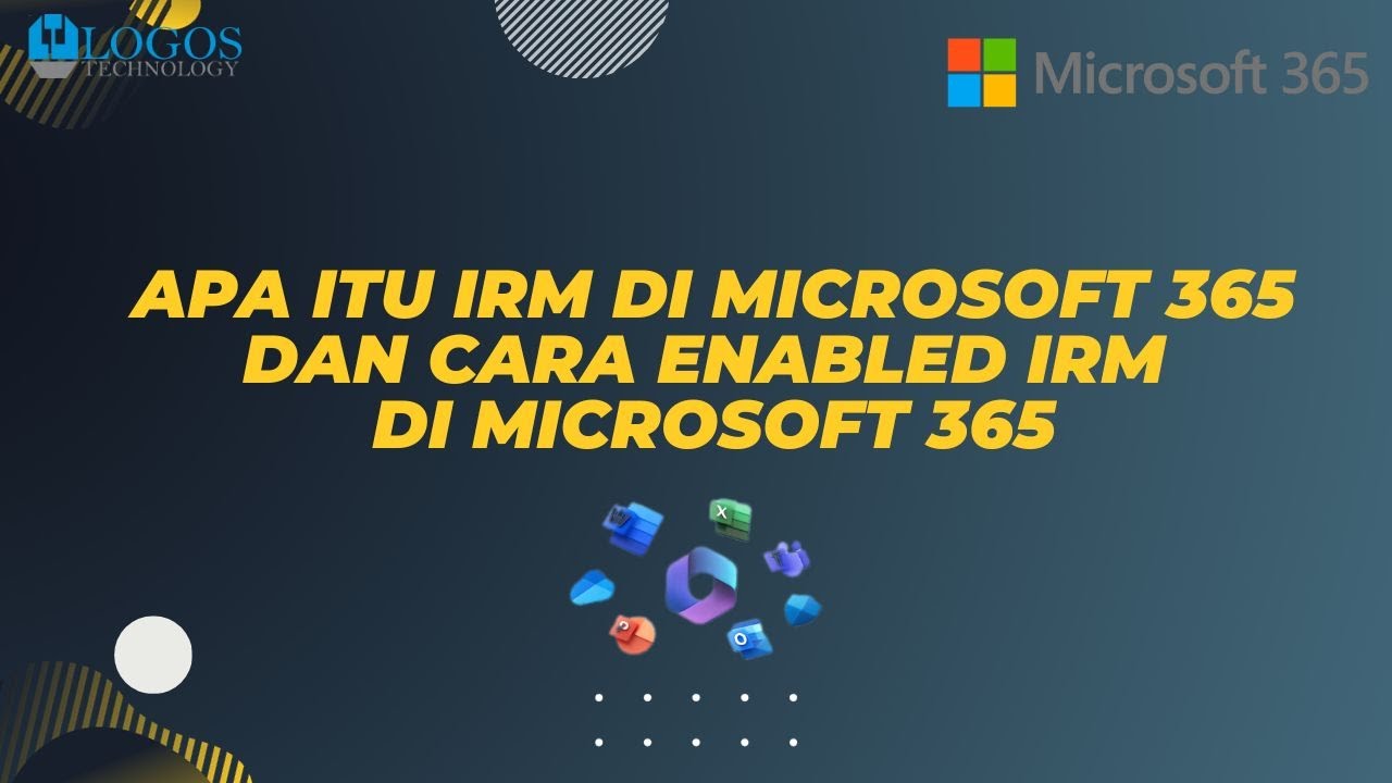 Apa itu IRM di Microsoft 365 dan Cara Enabled IRM di Microsoft 365 ...