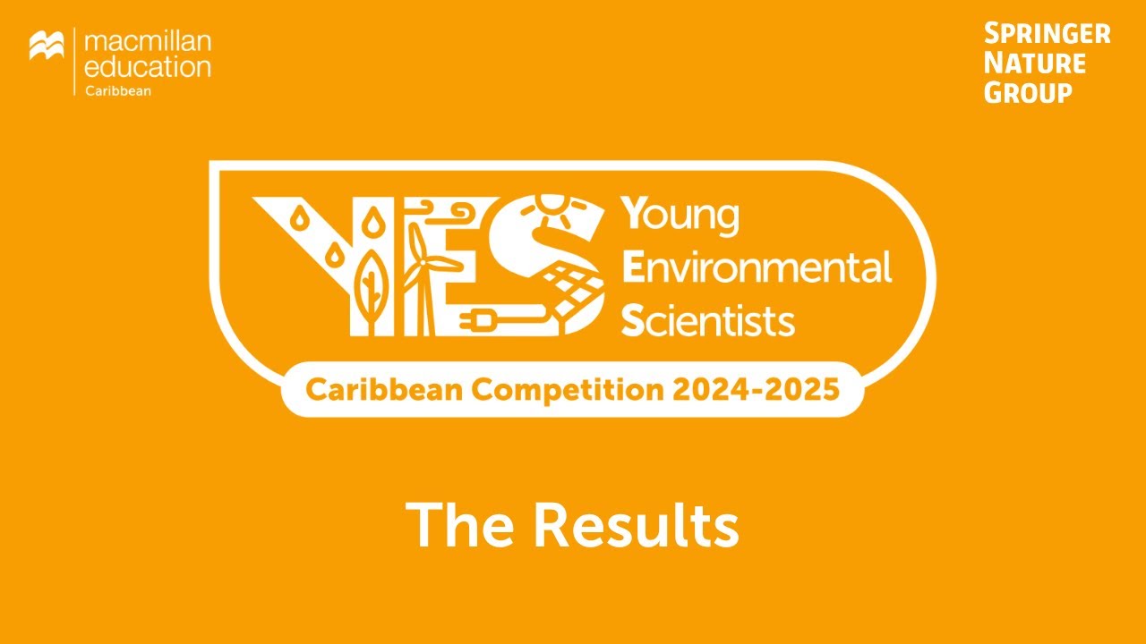 Young Environmental Scientists Caribbean Competition 2024-2025 RESULTS ...