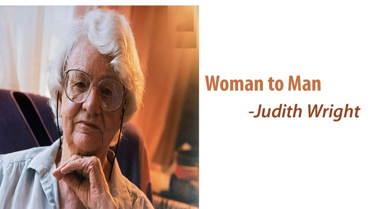 Woman to Man by Judith Wright - YouTube