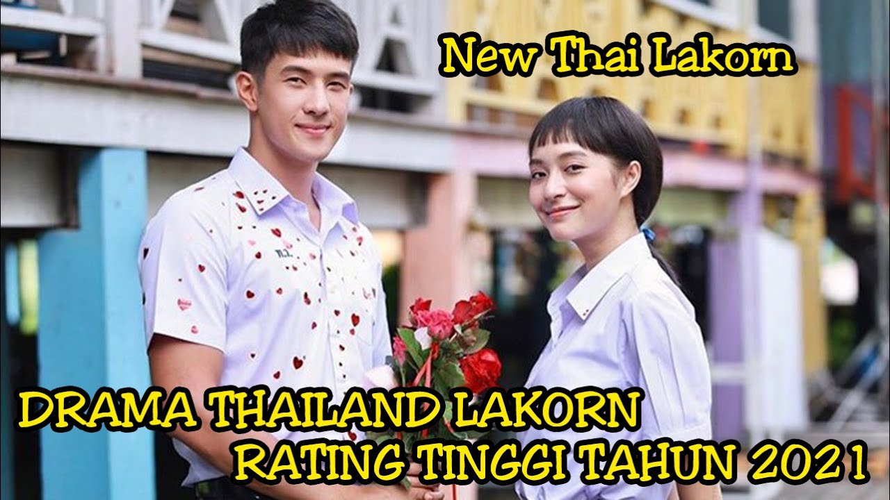 TOP 8 DRAMA THAILAND LAKORN RATING TINGGI DI AWAL TAHUN 2021 - YouTube