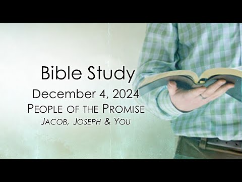 December 4, 2024 - Video Bible Study - People of the Promise - YouTube