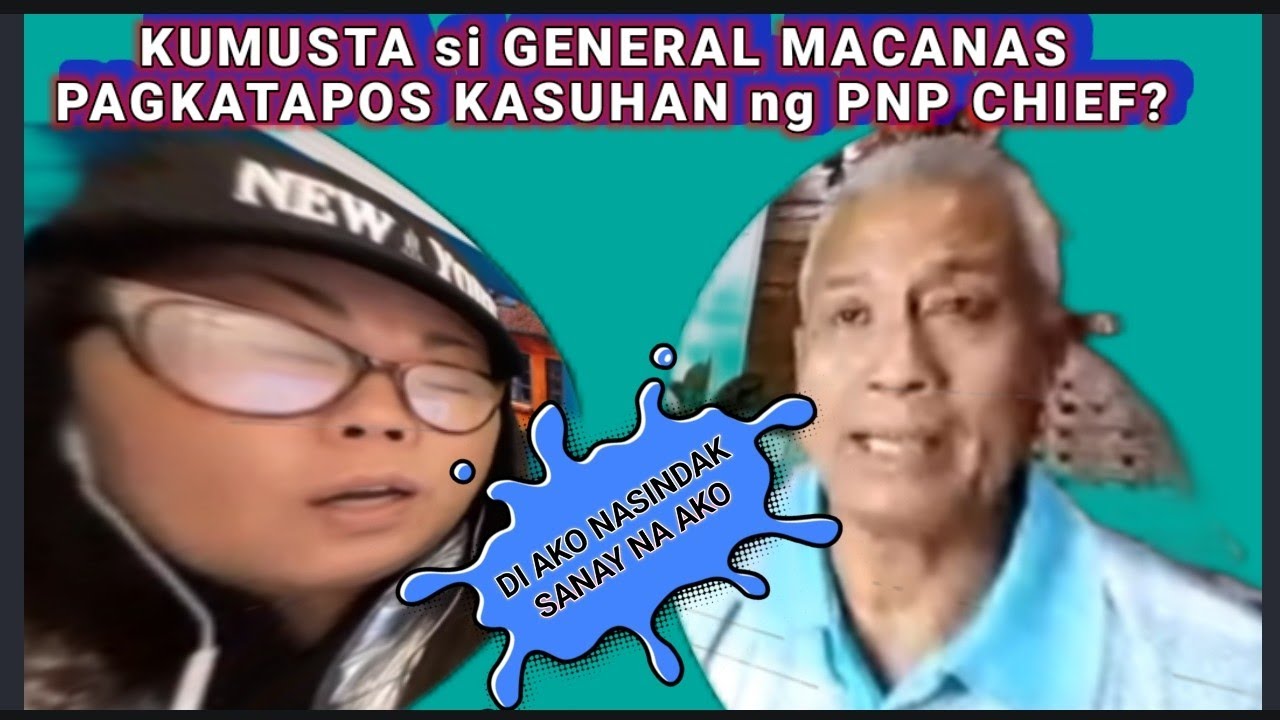 kumusta si Gen Macanas pagkatapos kasuhan ng PNP chief? - YouTube