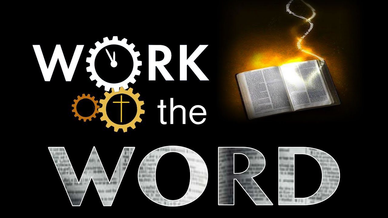 Work the Word - YouTube