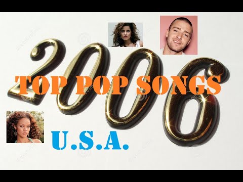 Top Pop Songs USA 2006 - YouTube