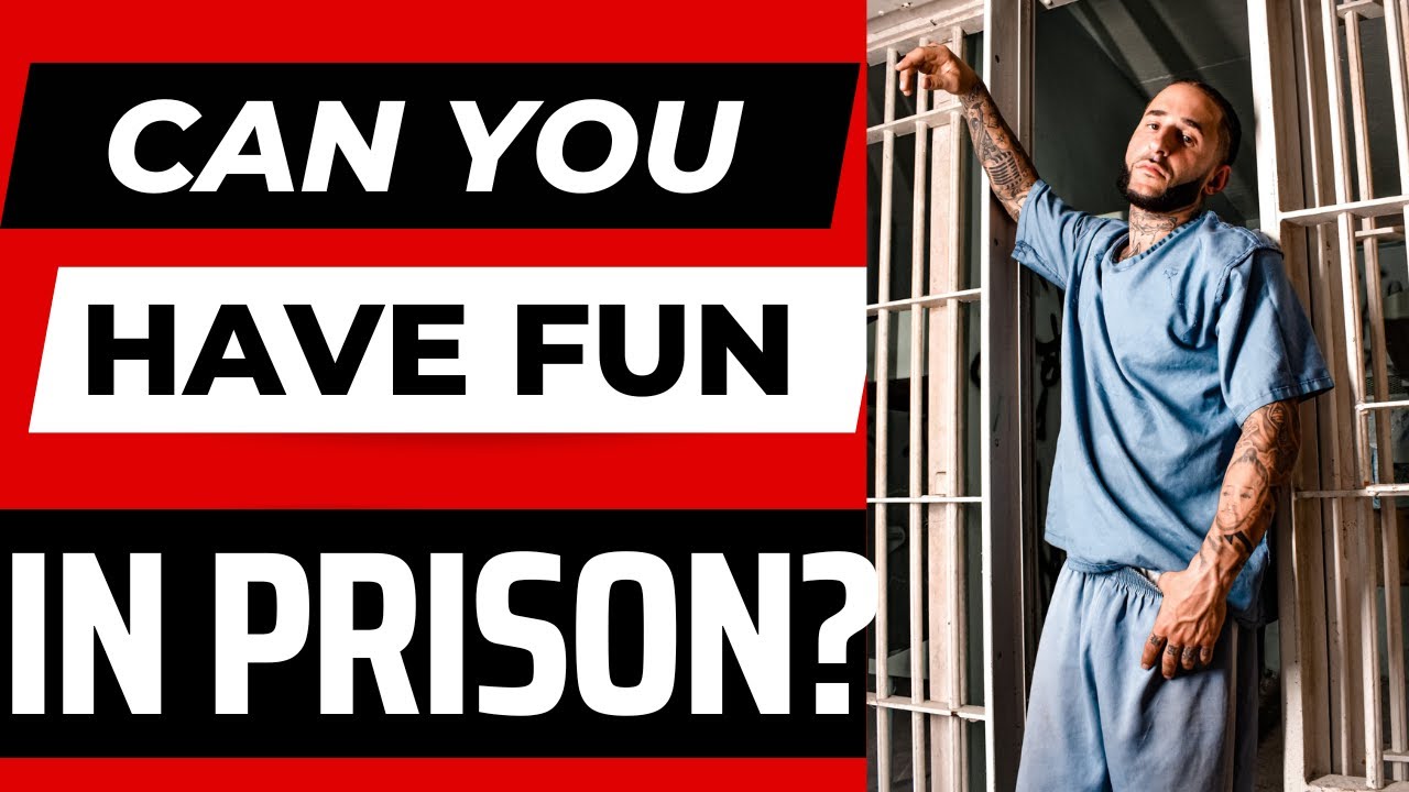 Having Fun In Prison? : It's Not All Bad | Episode 4 - YouTube