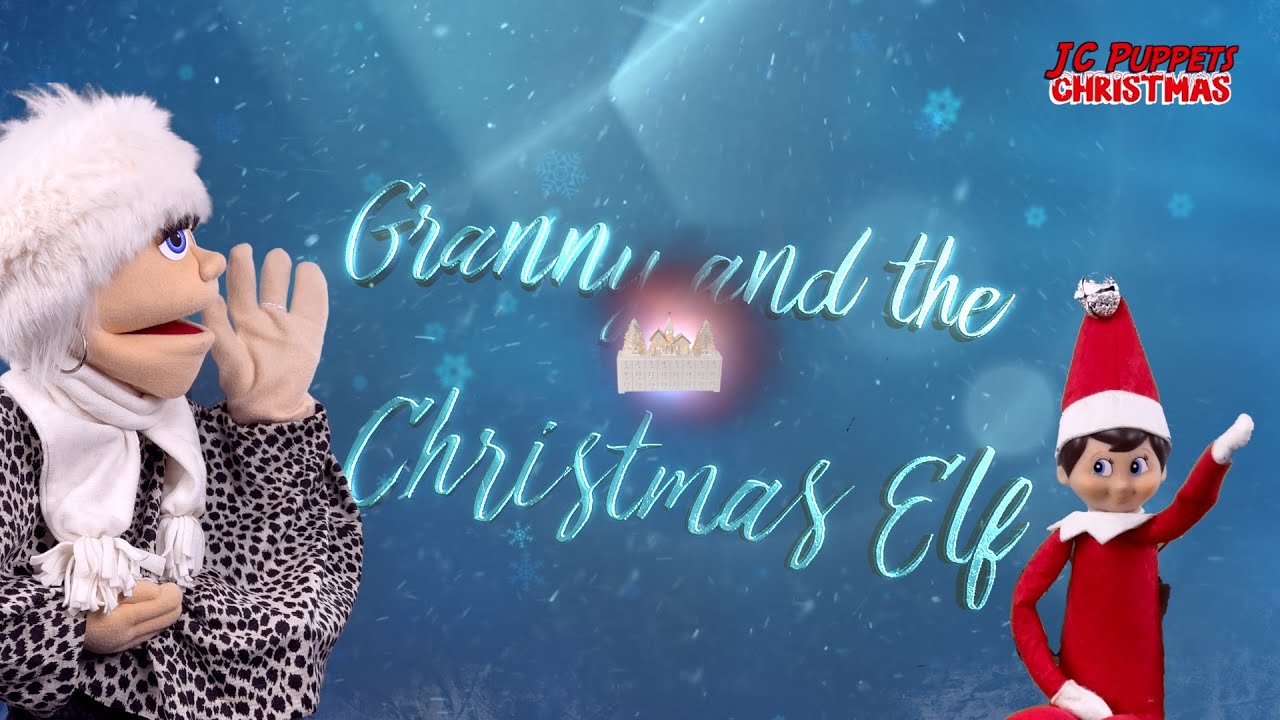 Granny and the Christmas Elf Episode 9 Elf makes Smores & Hot Chocolate ...