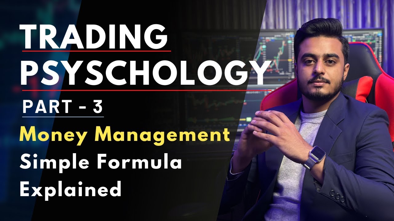 TRADING PSYCHOLOGY | PART - 03 | Money Management Simple Formula ...