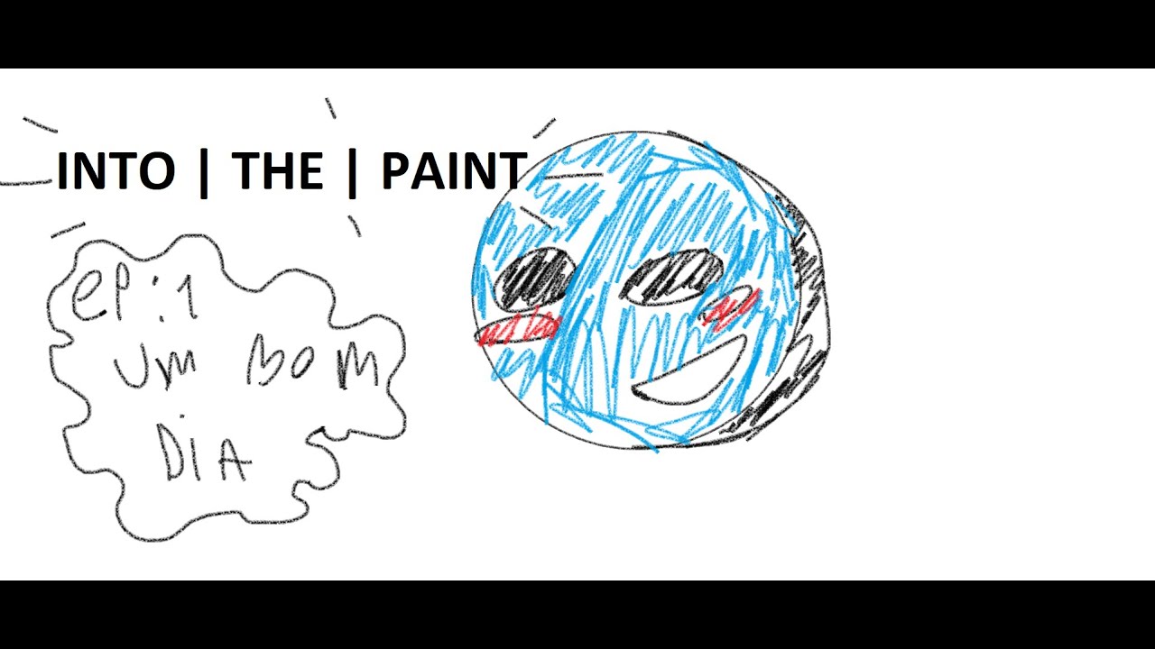 Into the paint 1 | Um bom dia - YouTube