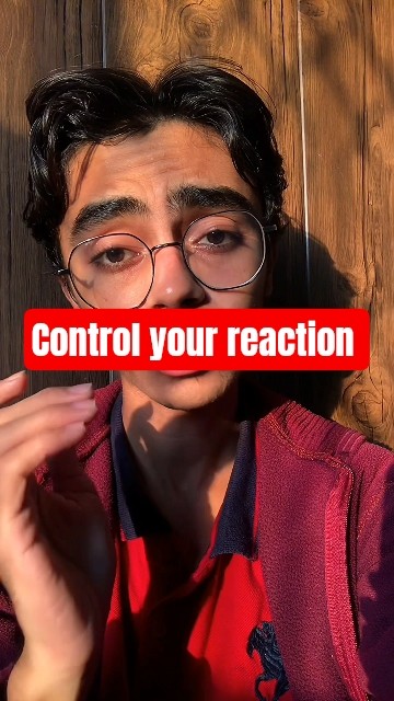 Control your reaction #dailyvlog #motivation #reels #easylife # ...