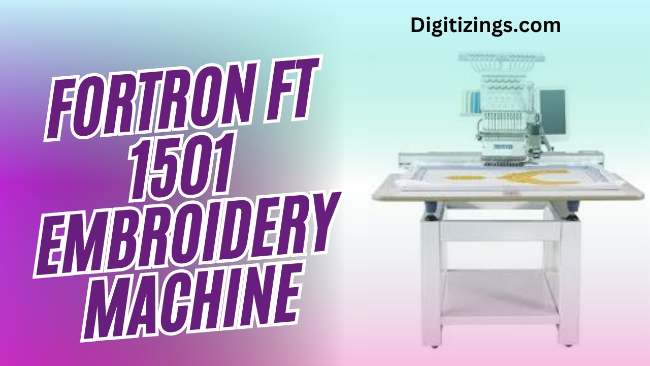 Fortron FT 1501 Embroidery Machine | Review Features & Price # ...