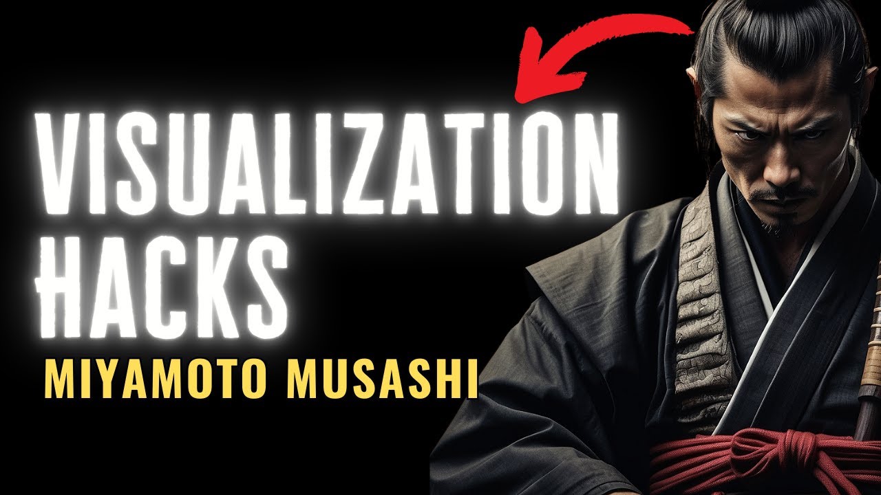 Visualization will change your life - Miyamoto Musashi Philosophy - YouTube